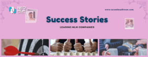 Inspiring Success Stories from Leading MLM Companies